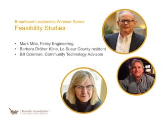 Feasibility Studies: Blandin Broadband Leadership Webinar Archive | PPT