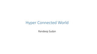 Hyper-connected world | PPTX