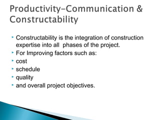 049 Communication, Constructability and high productivity | PPT | Construction Industry | Industries