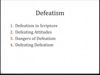 Defeating Defeatism | PPTX