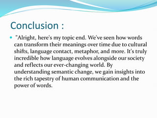Semantics change over period of time In linguistics | PPTX