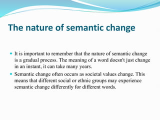 Semantics change over period of time In linguistics | PPTX