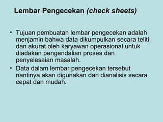 04a. 7 Tools Lama tentang penggunaan six sigma | PPT