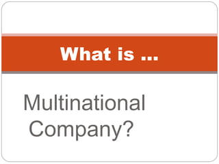 Multinational Corporations and Financial Accounting Framework | PPT