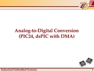 04 adc (pic24, ds pic with dma) | PDF