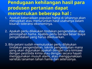 Pendugaan Kehilangan Hasil dan Penetapan Ambang Pengendalian Hama dalam ...