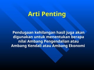 Pendugaan Kehilangan Hasil dan Penetapan Ambang Pengendalian Hama dalam ...