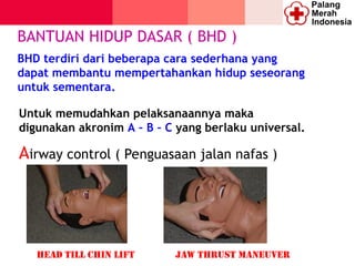 (Pertolongan Pertama) Bantuan Hidup Dasar & RJP.ppt