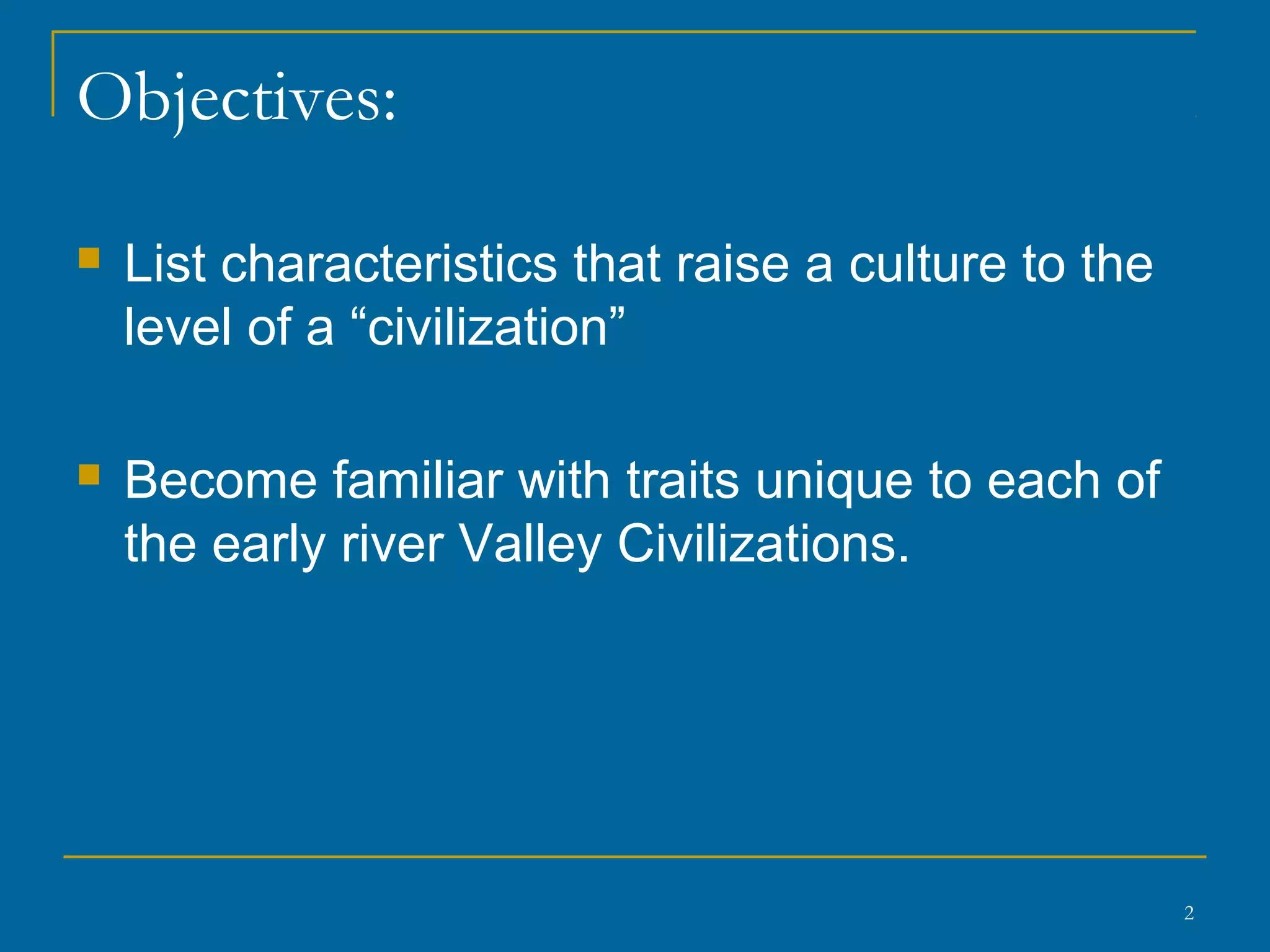 River valley Civilizations Overview | PPT