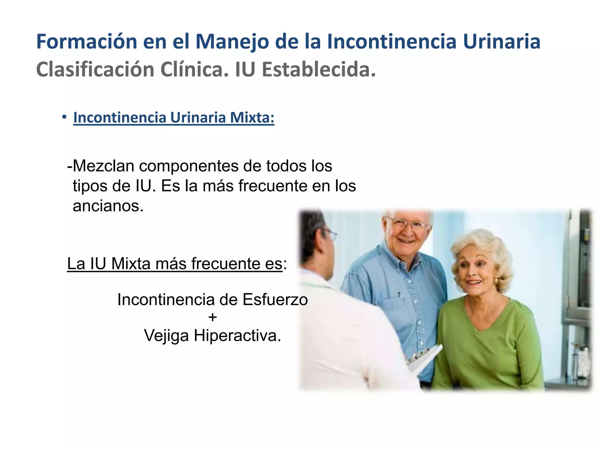 Clasificación clínica de los tipos de Incontinencia Urinaria | PPTX