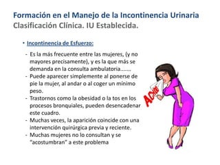 Clasificación clínica de los tipos de Incontinencia Urinaria | PPTX