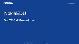 04_CN61134EN16GLA0_VoLTE Voice&Vedio call setup procedure.pptx