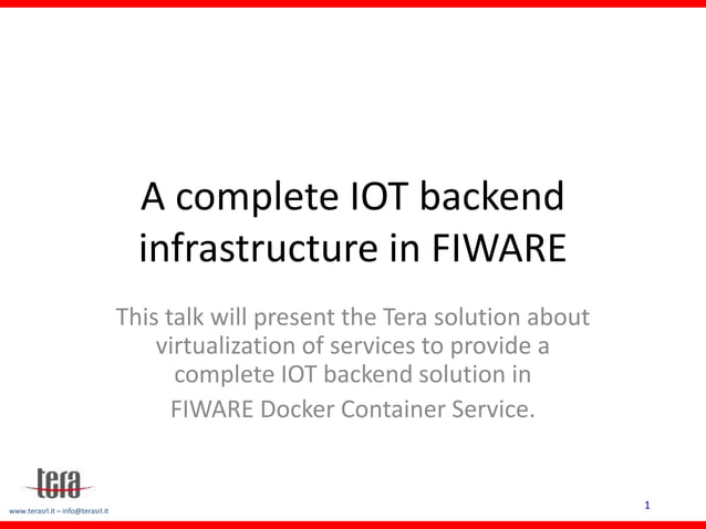 A Complete IoT Backend Infrastructure in FIWARE | PPTX