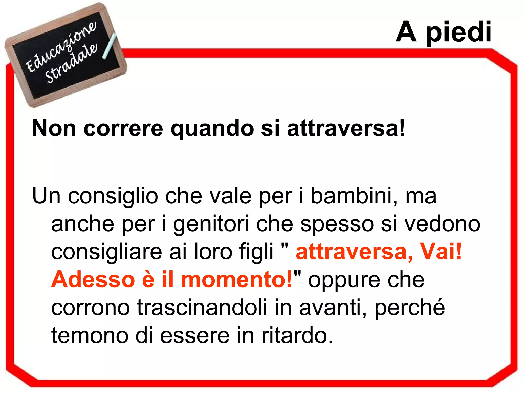 Educazione Stradale: Consigli ai genitori | PPT