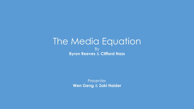 Media Equation Presentation Draft (1) | PPT