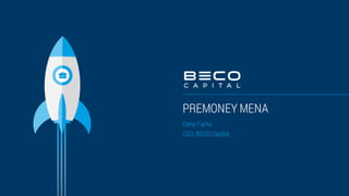 [PreMoney MENA 2015] BECO Capital >> Dany Farha, "Smooth Operator ...