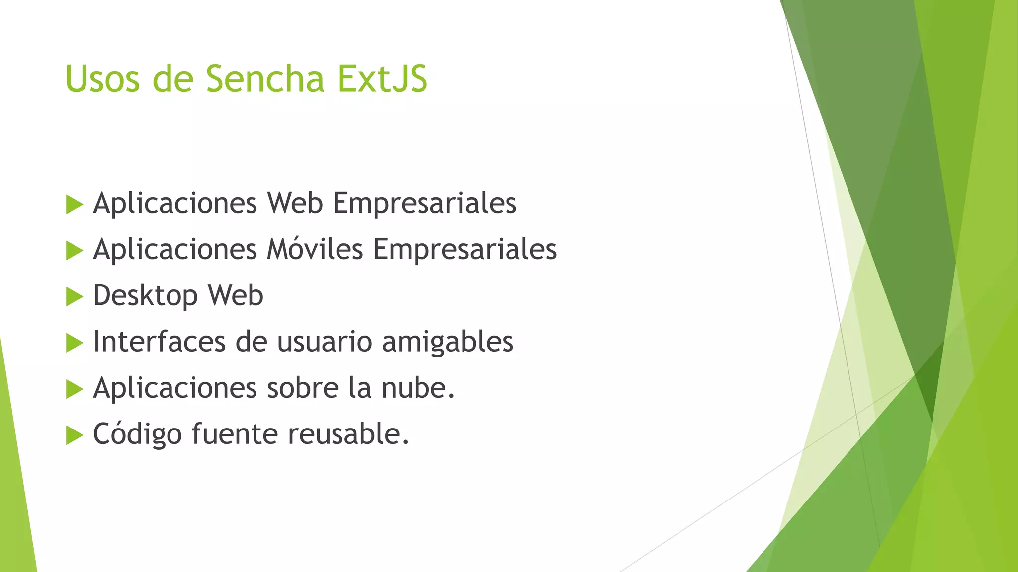 diferencias entre versiones de sencha ext js | PPT