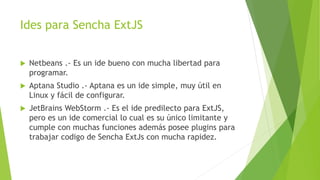 diferencias entre versiones de sencha ext js | PPT