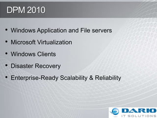 DPM 2010 Overview | PPTX | Operating Systems | Computer Software and ...