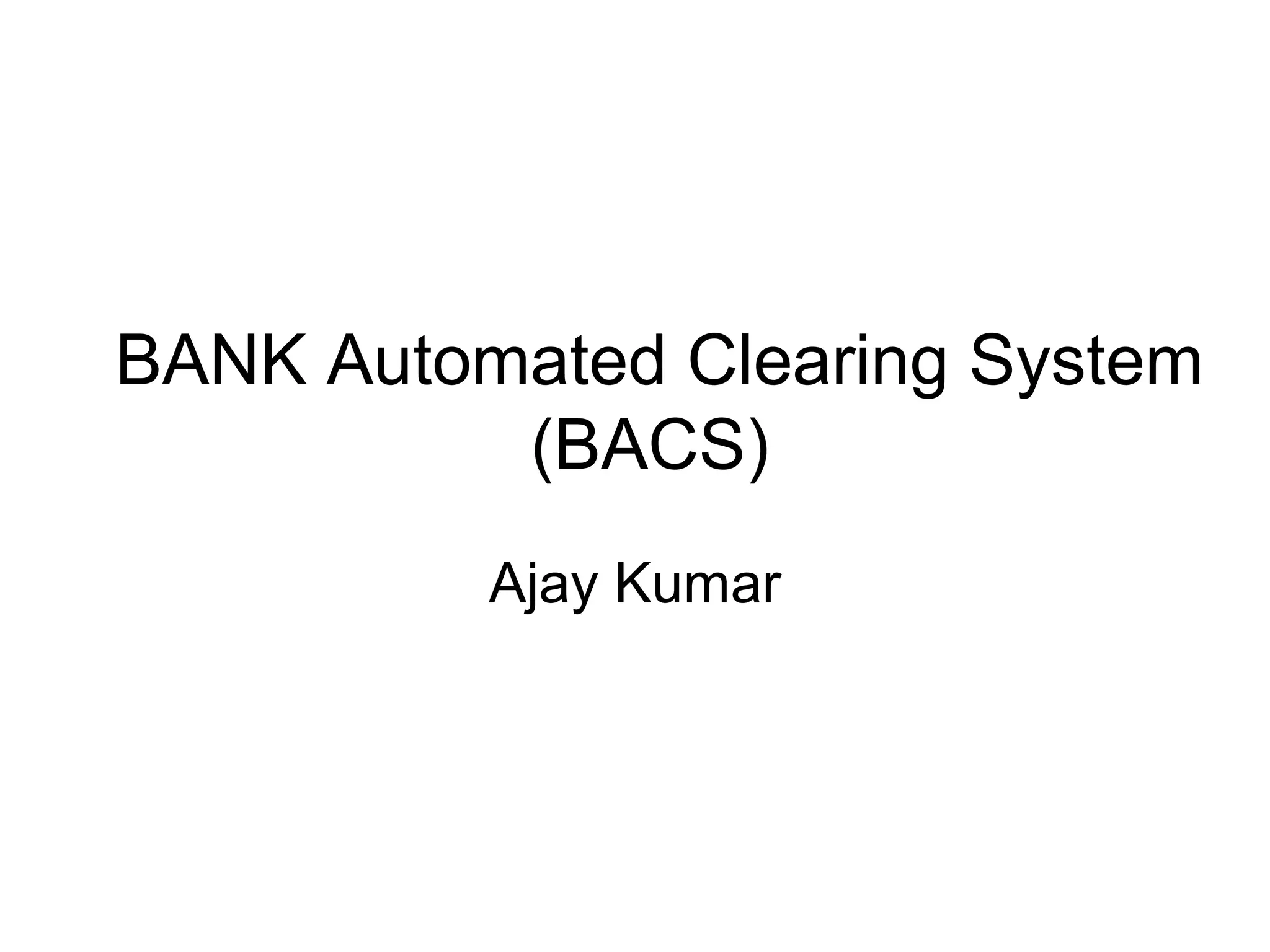 BANK Automated Clearing System | PPT