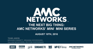 AMC Summer Interns Think Tank Presentation v4 | PPTX