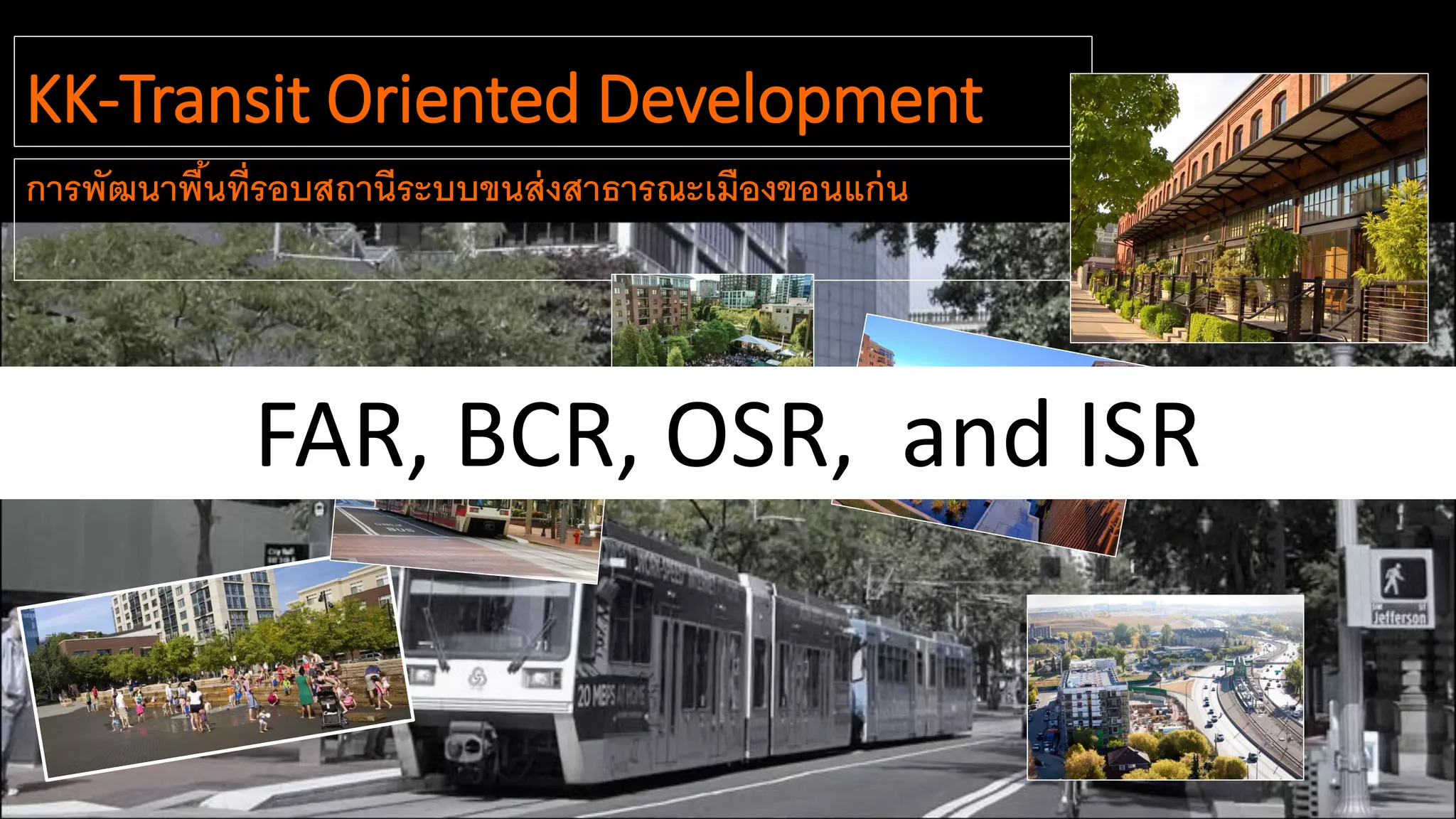 04 FAR, BCR, OSR, and ISR : A Case Study of Khon Kaen LRT-Red Line | PDF