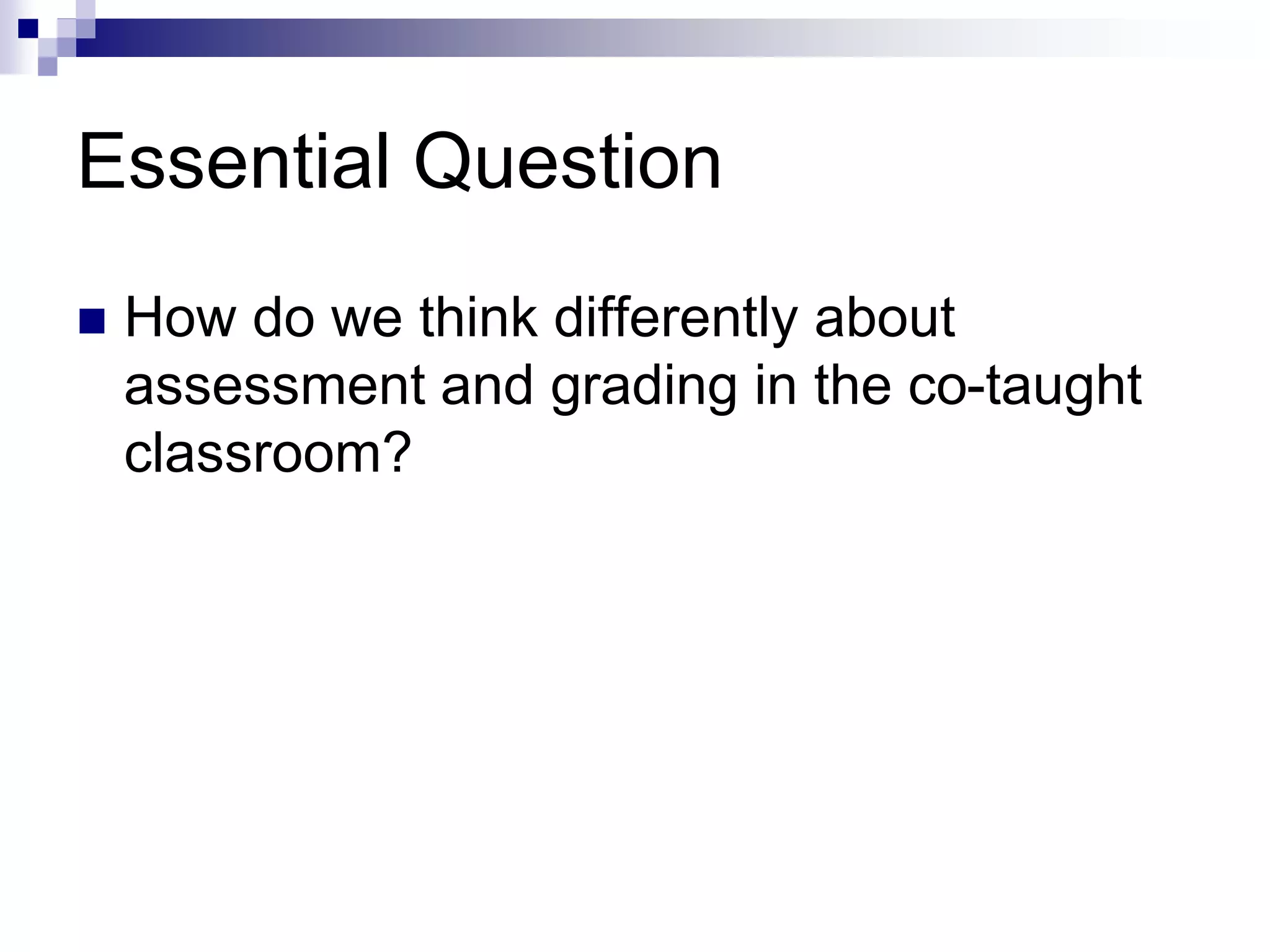 04 Formative and Summative Assessment Practices for the Co-Taught ...