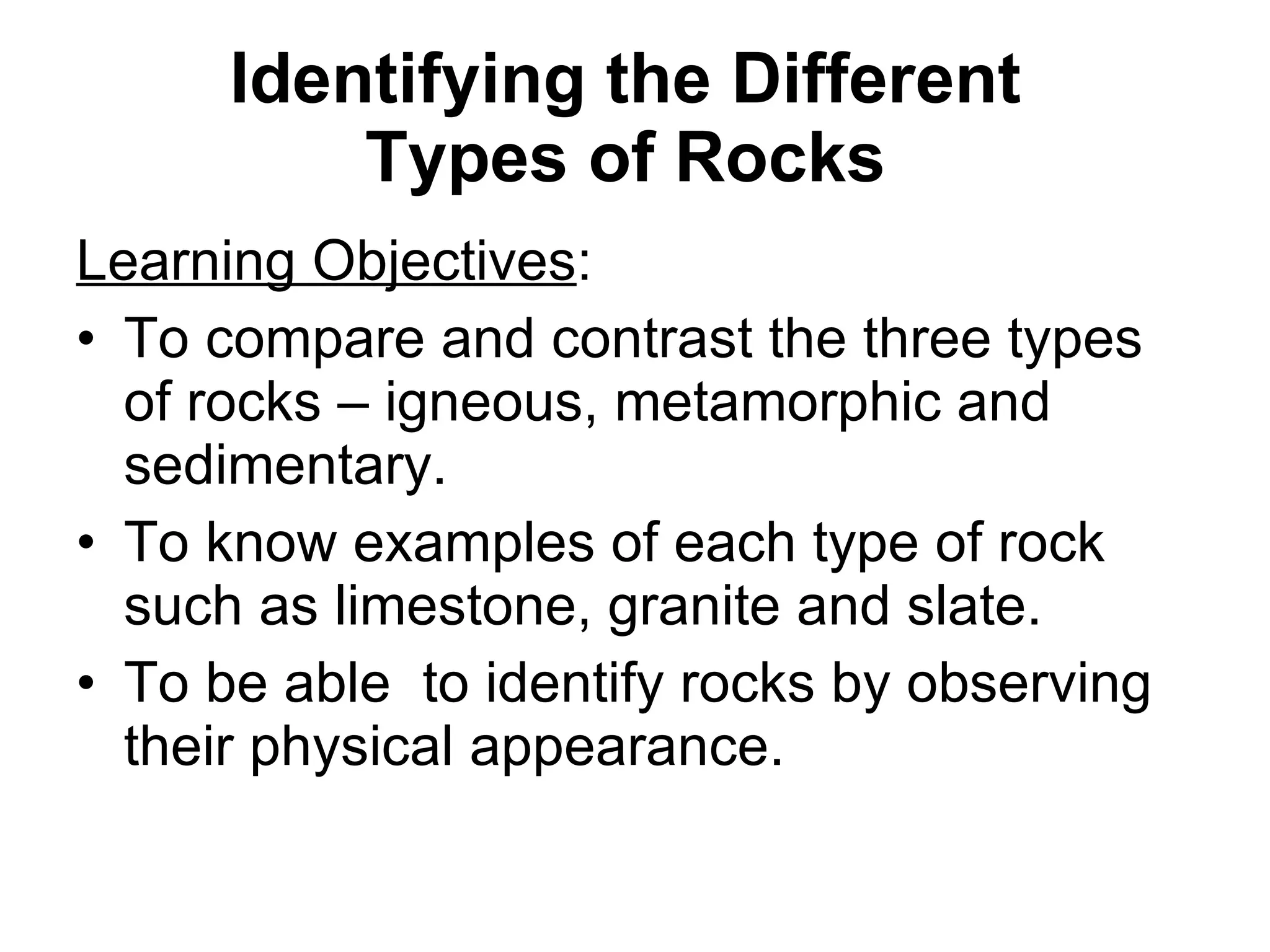 04 identifying different types of rocks | PPT | Geology | Science