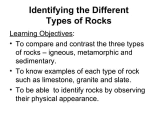 04 identifying different types of rocks | PPT