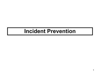 Incident Prevention . | PPT