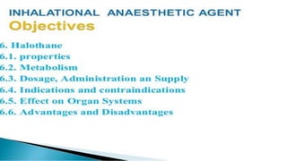 Inhalational anaesthetic agent | PPTX