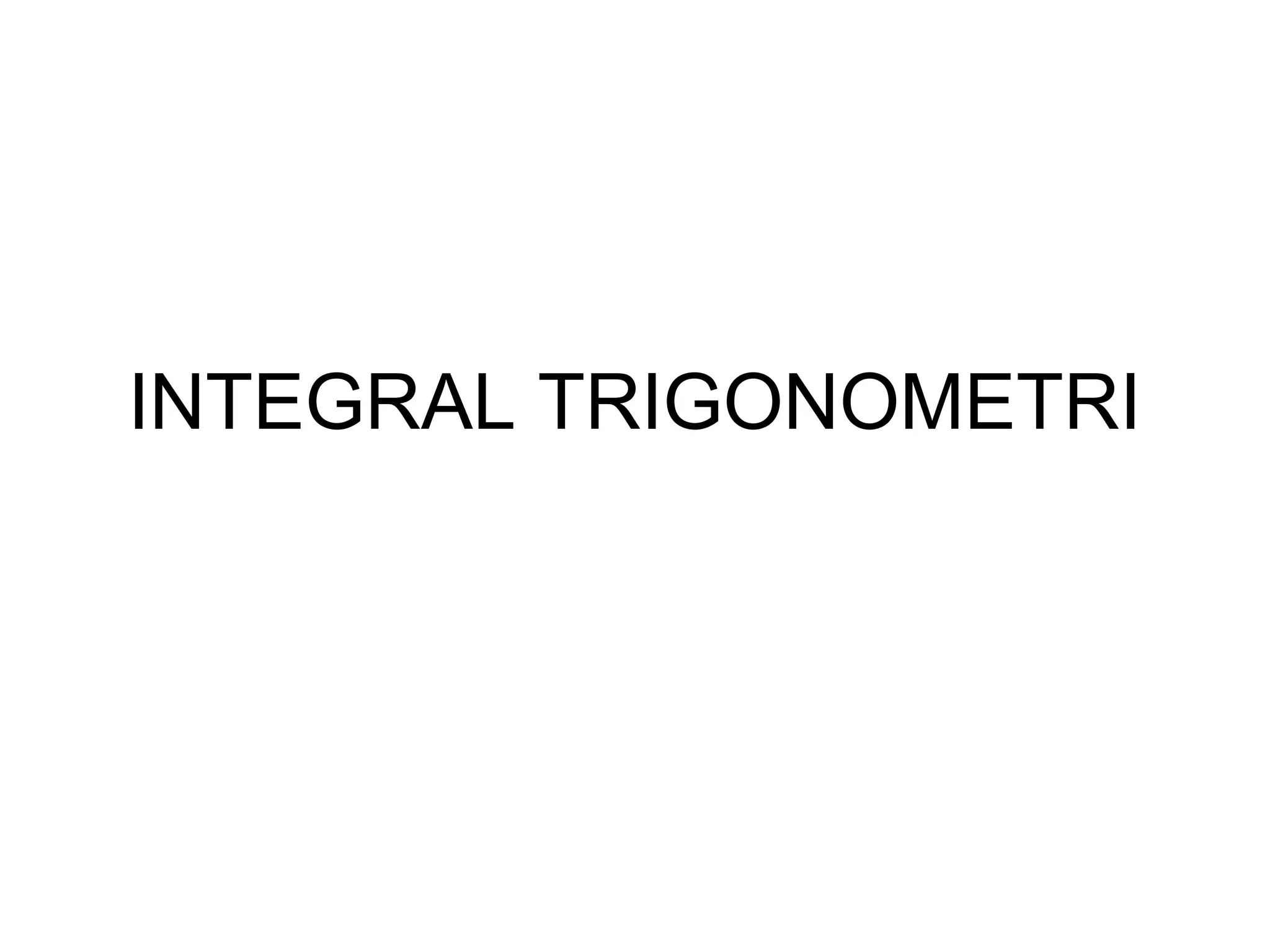 04 integral trigonometri | PPT