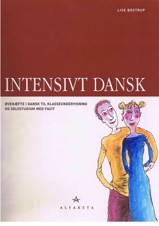 04 Intensivt dansk, textbook for people learning Danish | PDF