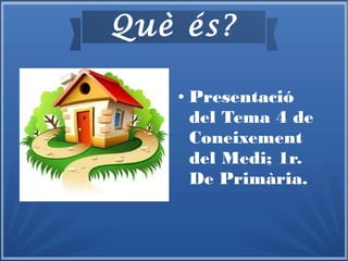 04 la casa | PPT