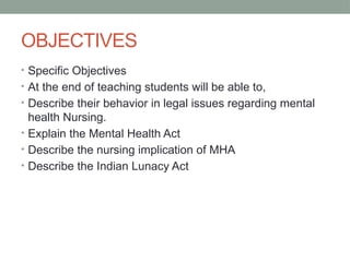 The Indian Mental Health Act ( MHA).pptx