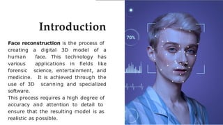 FACE RECONSTRUCTION FROM 2D IMGES TO 3D IMAGES.pptx