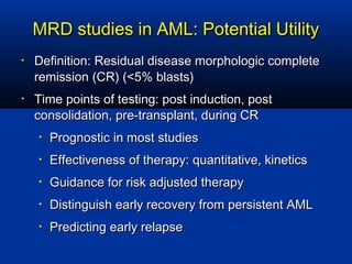 Monitoring of Minimal Residual Disease Principles and Applications | PPT