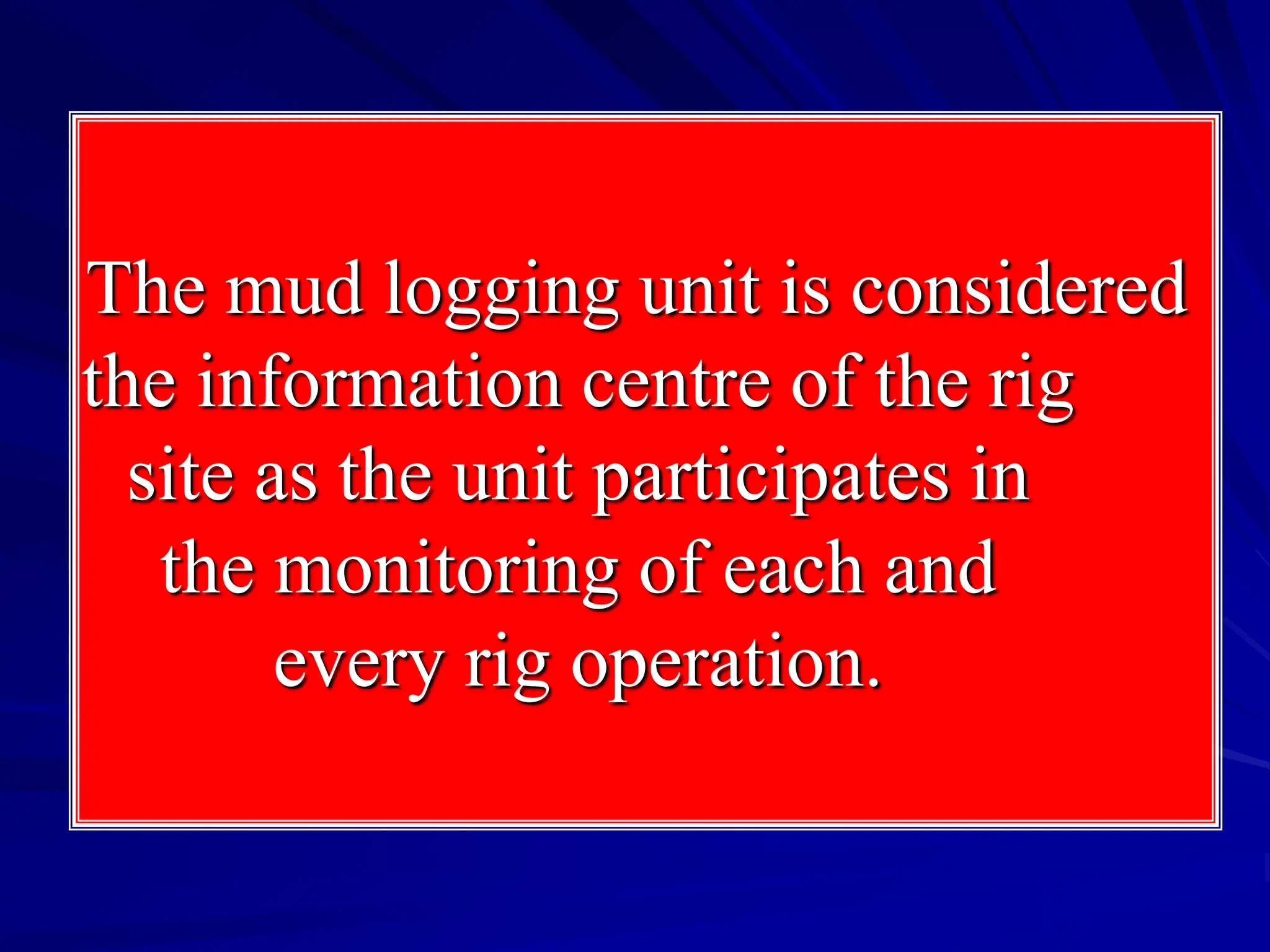 04_Mud Logging Theory, Lag Calculatios & Responsibility.ppt