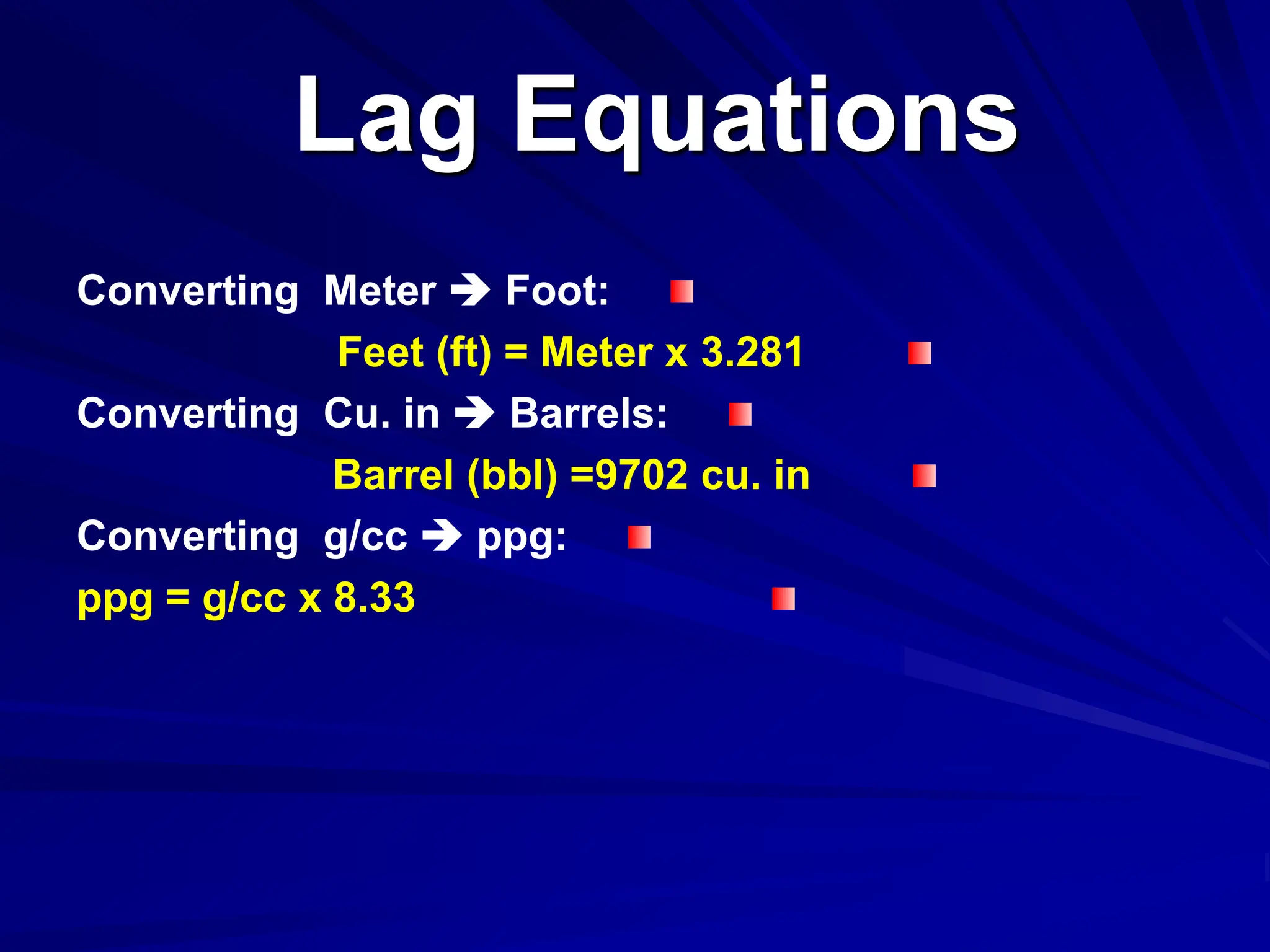 04_Mud Logging Theory, Lag Calculatios & Responsibility.ppt