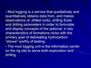 04_Mud Logging Theory, Lag Calculatios & Responsibility.ppt