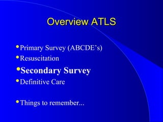 04 overview of atls | PPT