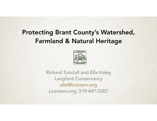 Creative Ways to Protect Brant County's Farmland and Natural Heritage – Ella Haley & Richard ...