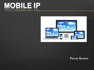 Mobile IP - pavankumar_912 | PPT