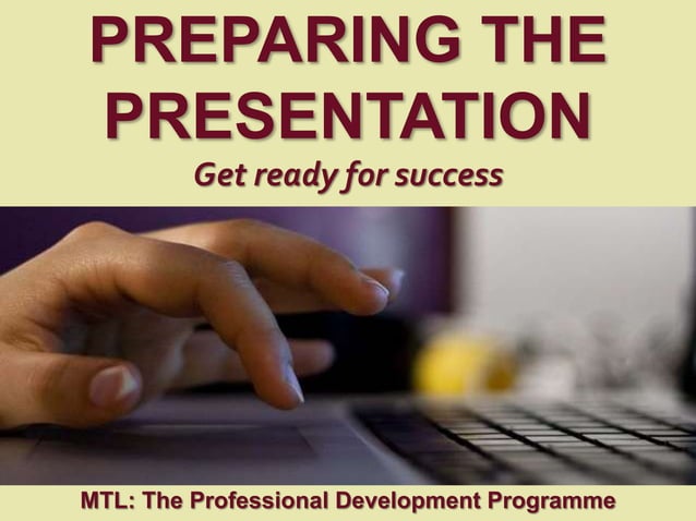 Preparing the Presentation | PPT