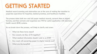 Scanning, Abstracting, & Adding Medical Records to an EHR | PPT