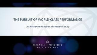 Pursuit of World-Class Performance (Miller Heiman) | PPT