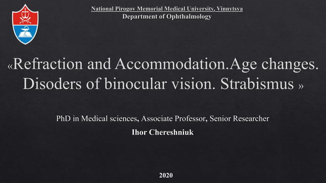 Opthalmology Refraction and Accommodation.pptx