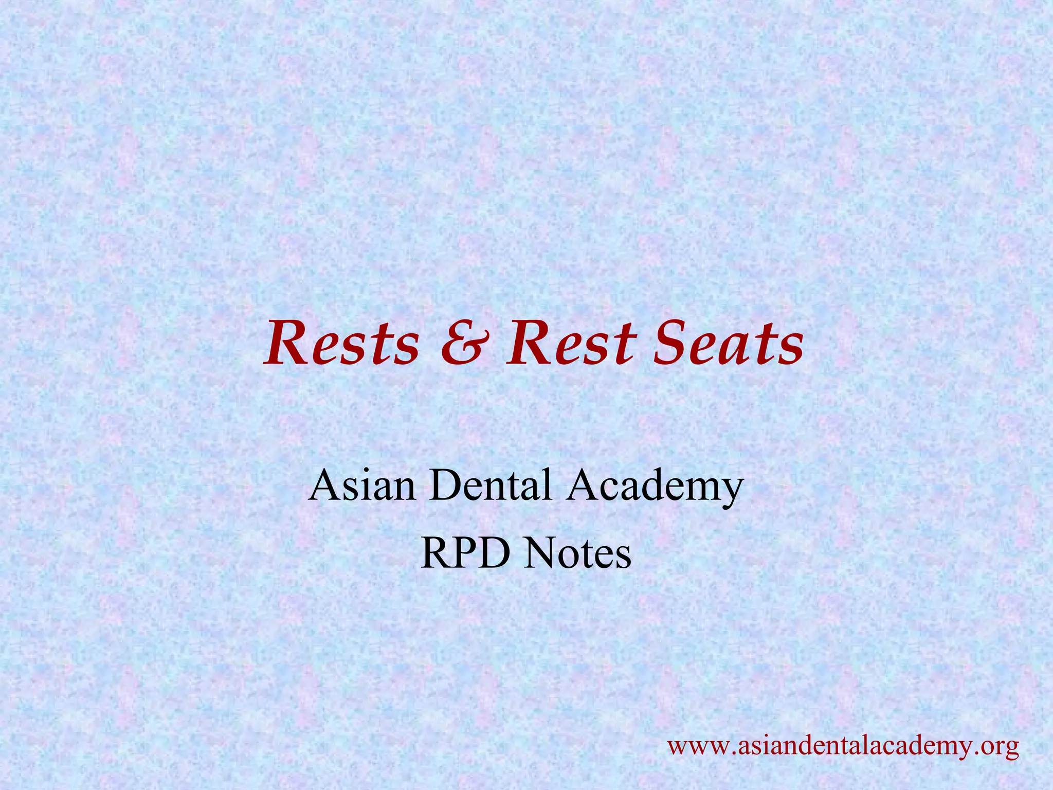 Rests & Rest seats in removable partial Dentures | PPT