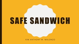 04 sanitary practices in preparing sandwiches | PPTX