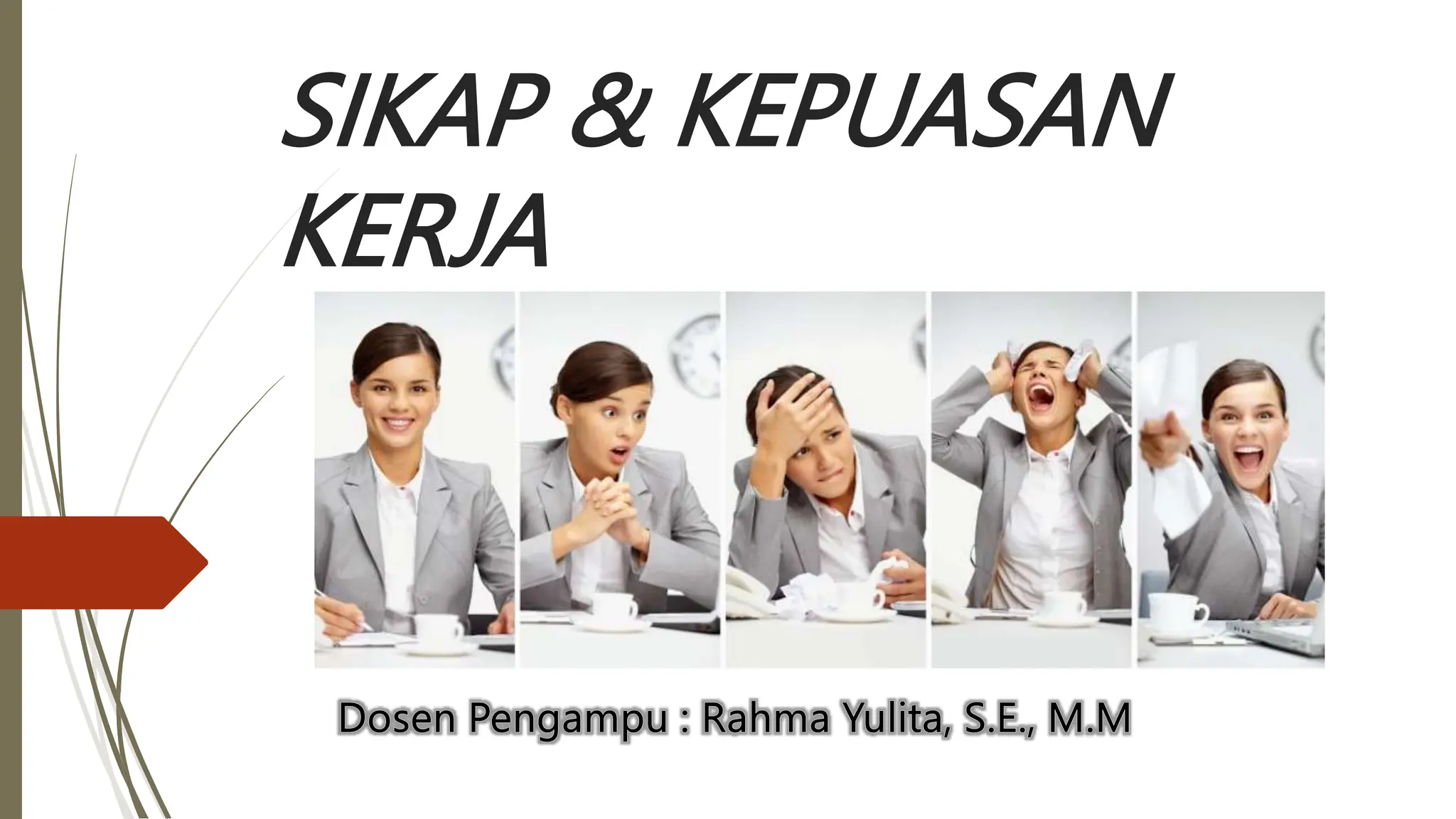 PERILAKU ORGANISASI PERTEMUAN KE-4 DAN KEPUASAN KERJA.pptx